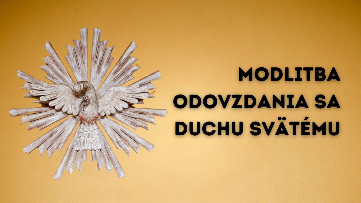 Modlitba odovzdania sa Duchu Svätému - Verím.sk